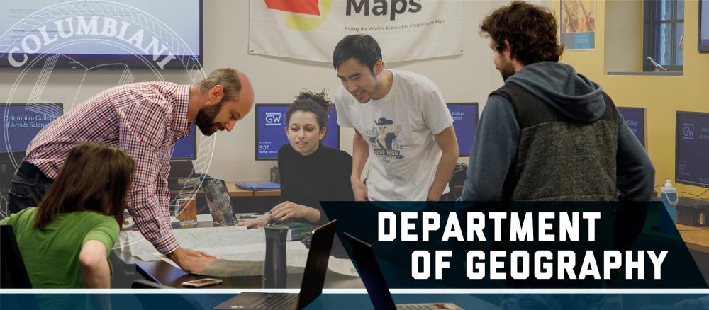 Department of Geography | Columbian College of Arts & Sciences | The ... Department of Geography | Columbian College of Arts & Sciences | The ...